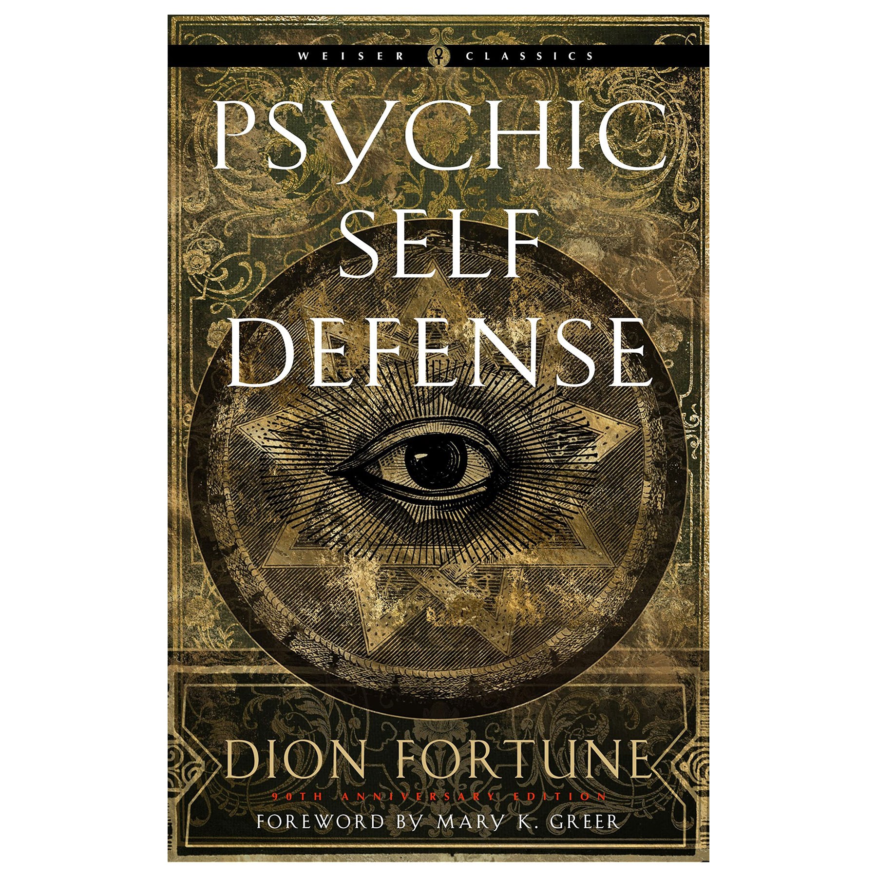 Psychic Self-Defense By Dion Fortune
