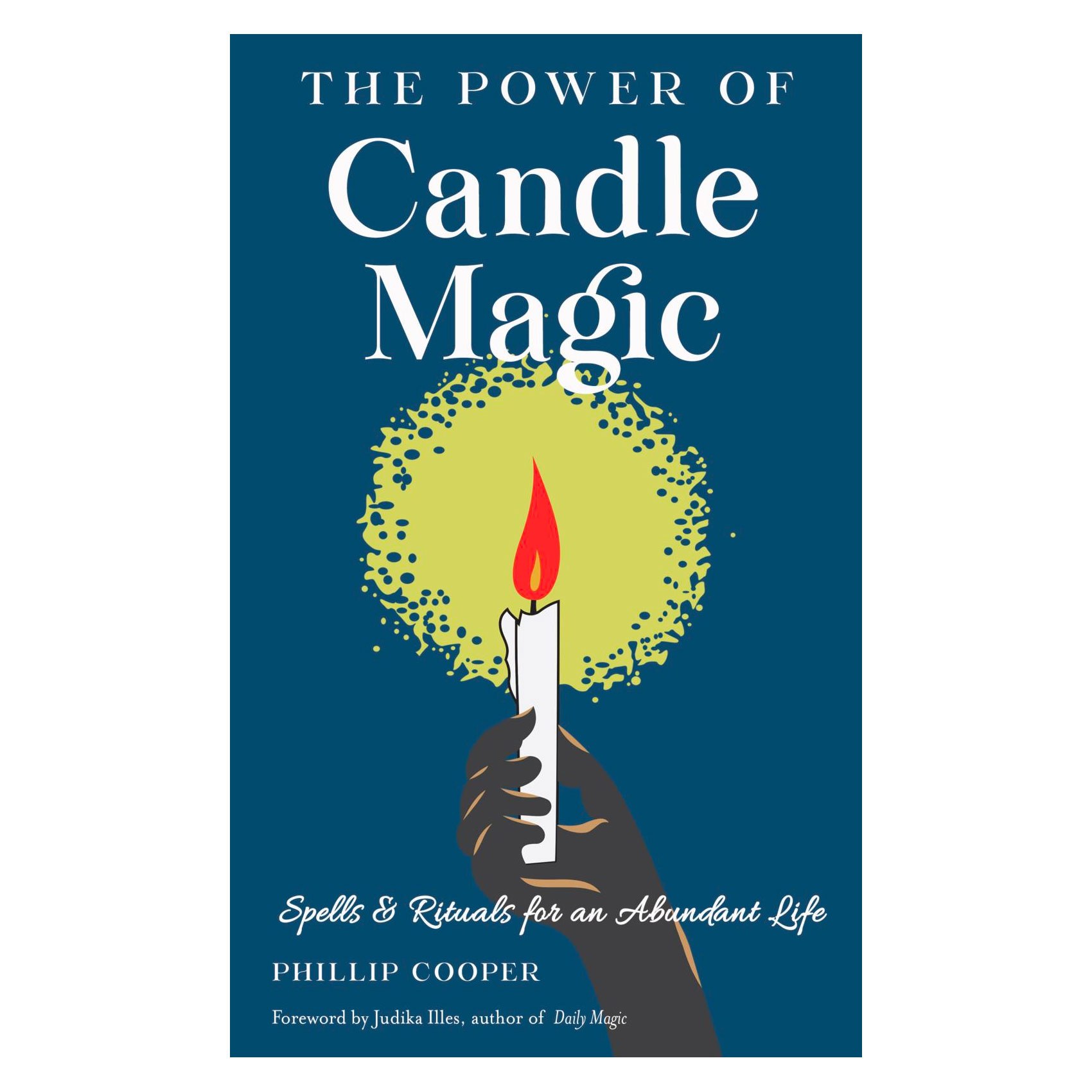 The Power of Candle Magic By Phillip Cooper
