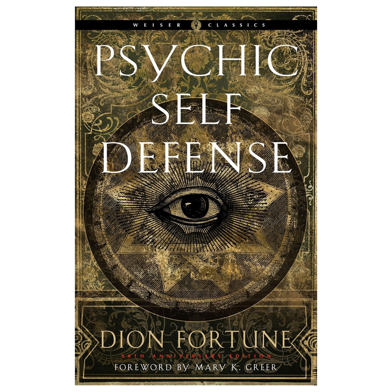Psychic Self-Defense By Dion Fortune